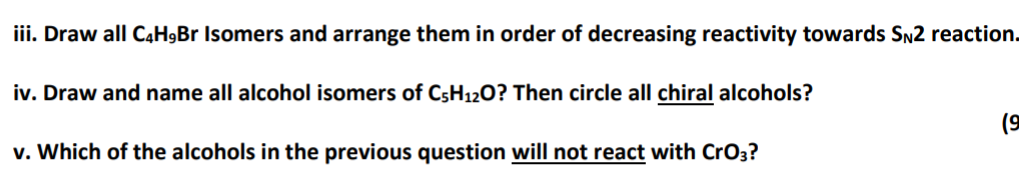 Solved iii. Draw all C4H9Br Isomers and arrange them in | Chegg.com