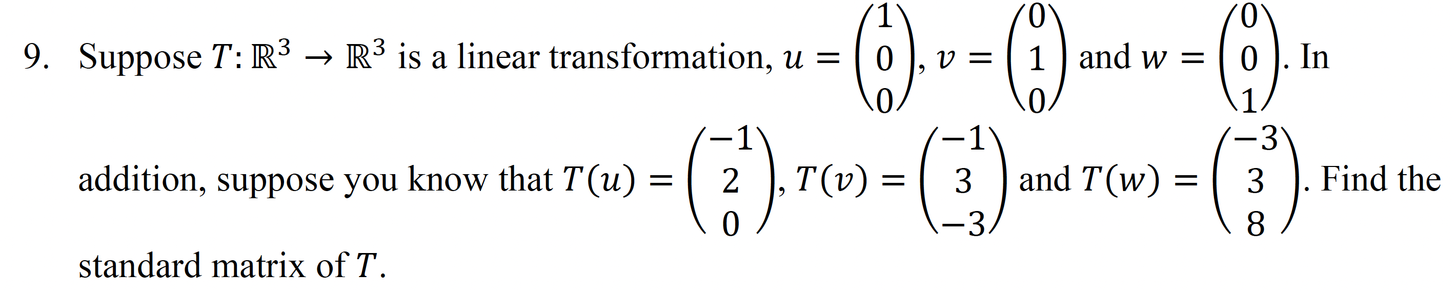 Solved 9. Suppose T:R3→R3 is a linear transformation, | Chegg.com