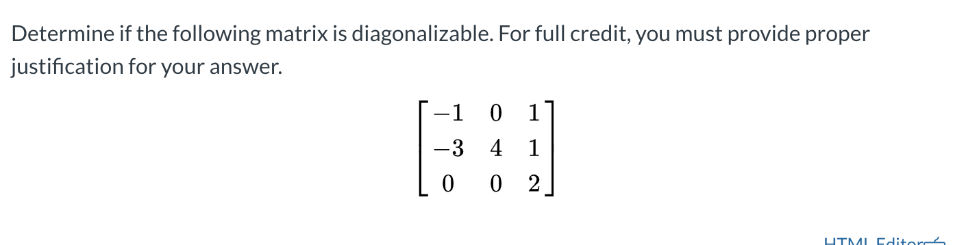 Solved Determine if the following matrix is diagonalizable. | Chegg.com