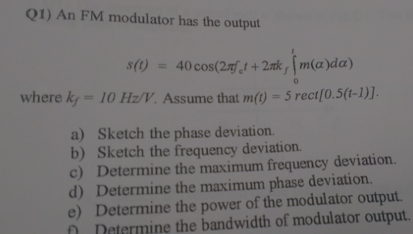 Solved Q1) An FM modulator has the output | Chegg.com