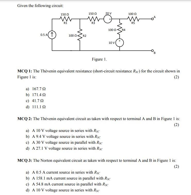 Solved Given the following circuit: Figure 1. MCQ 1: The | Chegg.com