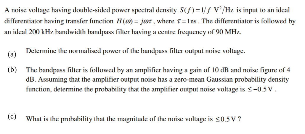 Solved A noise voltage having double-sided power spectral | Chegg.com