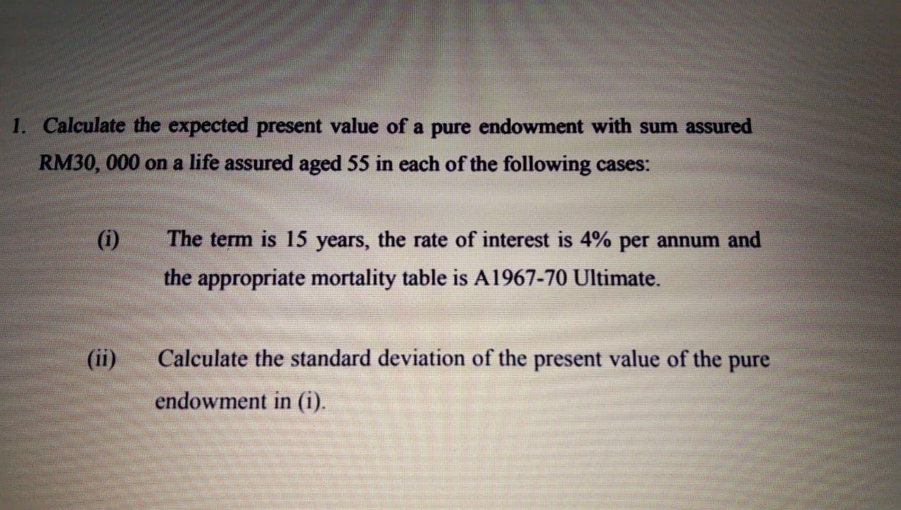 1. Calculate the expected present value of a pure | Chegg.com