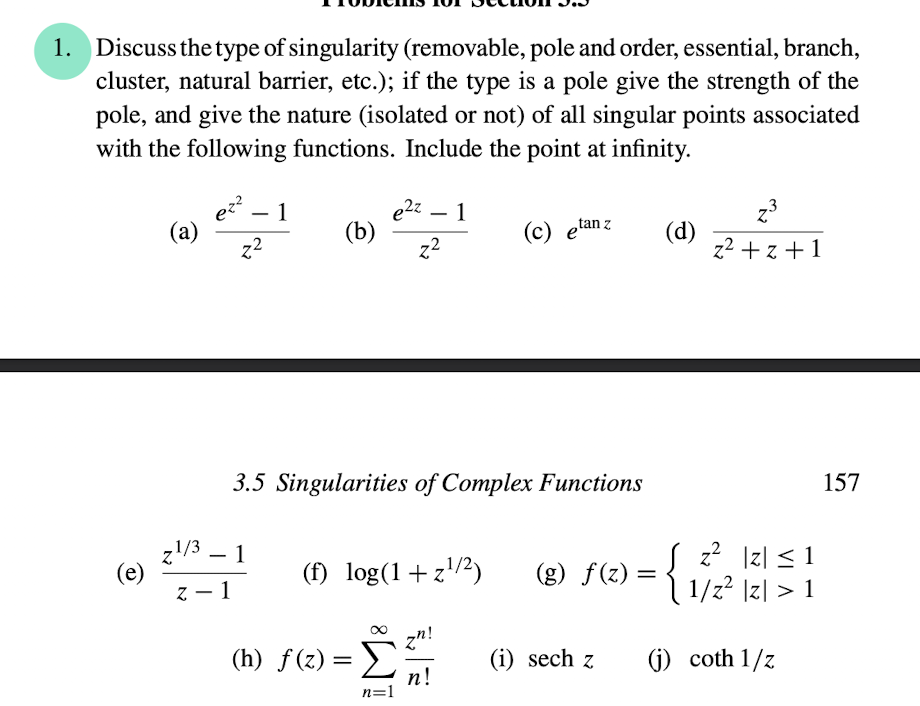 Solved 1. Discuss the type of singularity (removable, pole | Chegg.com