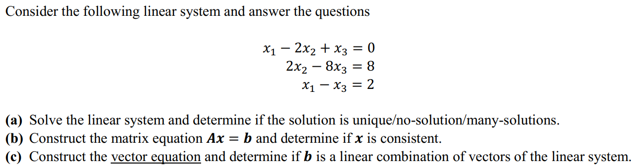 Solved Consider the following linear system and answer the | Chegg.com