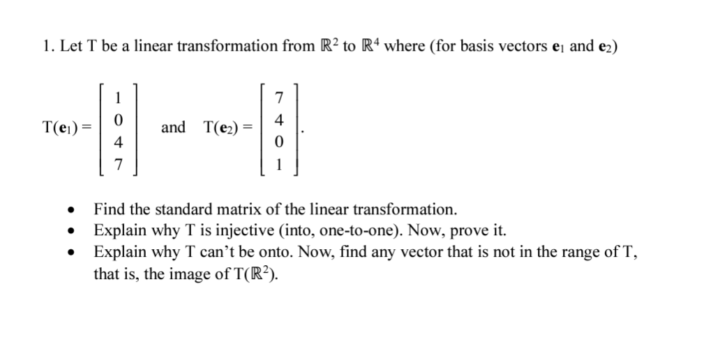 Solved 1. Let T be a linear transformation from R2 to R4 | Chegg.com