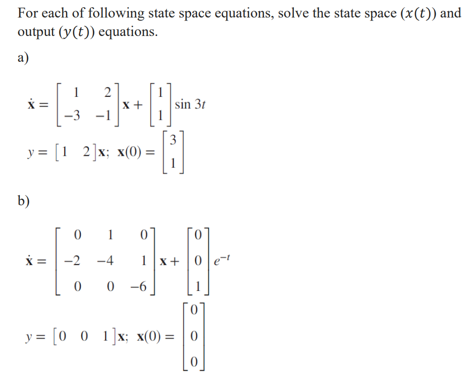 Solved For Each Of Following State Space Equations Solve