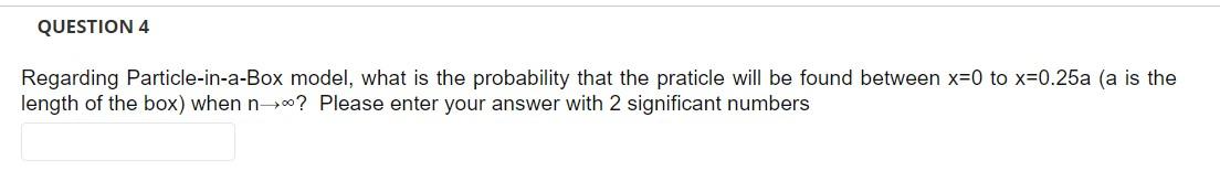 Solved Regarding Particle-in-a-Box model, what is the | Chegg.com