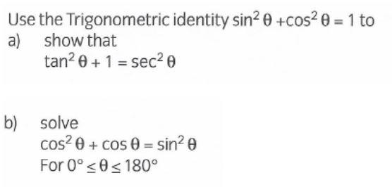 Solved Use the Trigonometric identity sin2θ+cos2θ=1 to a) | Chegg.com