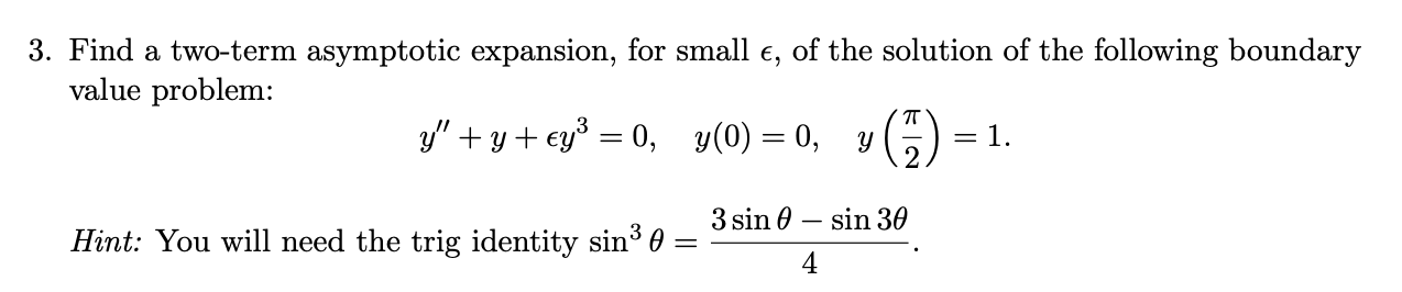 3. Find a two-term asymptotic expansion, for small e, | Chegg.com