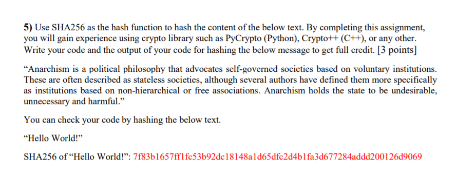 Solved 5 Use Sha256 As The Hash Function To Hash The