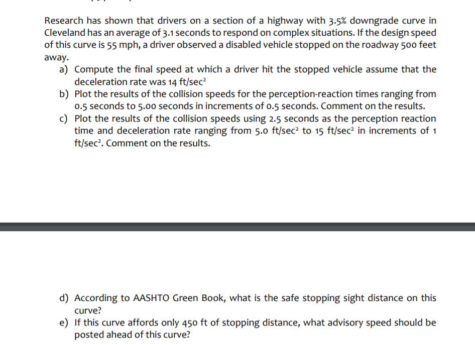 Research has shown that drivers on a section of a | Chegg.com