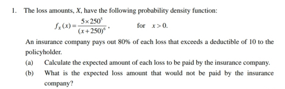 1. The loss amounts, X, have the following | Chegg.com