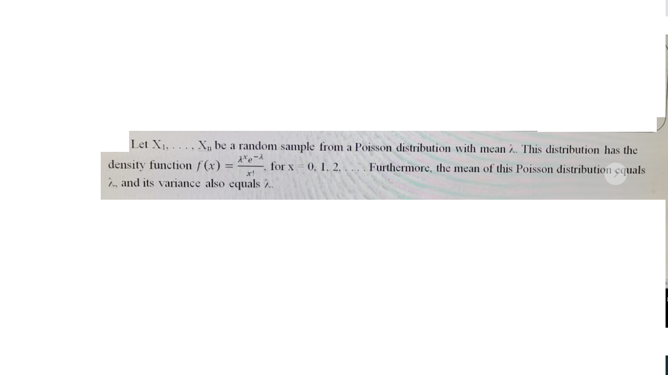 Solved Let X1,…,Xn be a random sample from a Poisson | Chegg.com