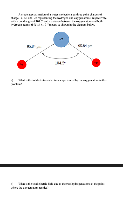 Solved A crude approximation of a water molecule is as three | Chegg.com