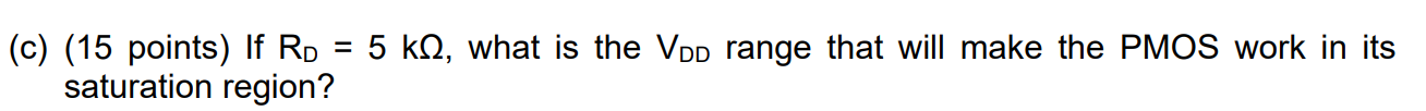Solved 3. (35 points) Let us study a PMOS common-source | Chegg.com
