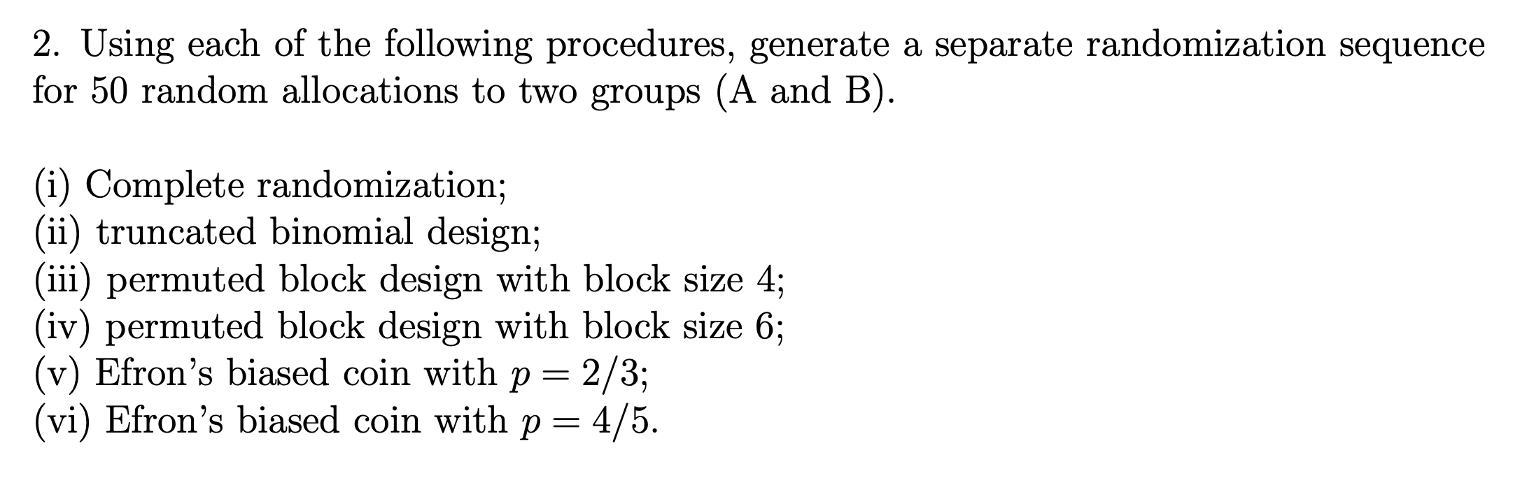 2. Using each of the following procedures, generate a | Chegg.com