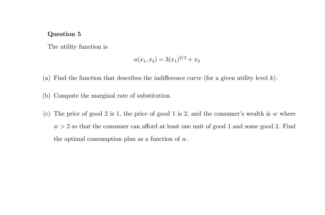 Solved The utility function is u(x1,x2)=3(x1)2/3+x2 (a) Find | Chegg.com