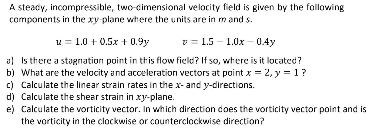 Solved A steady, incompressible, two-dimensional velocity | Chegg.com