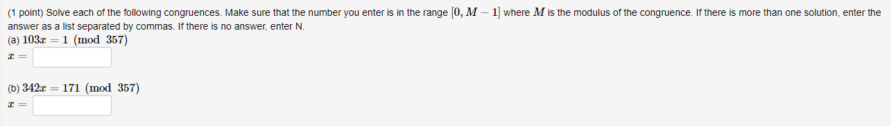 Solved (1 point) Solve each of the following congruences. | Chegg.com