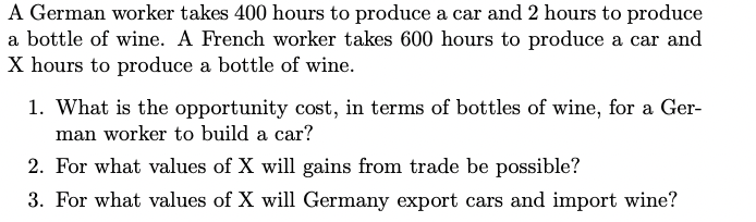 Solved A German worker takes 400 hours to produce a car and | Chegg.com