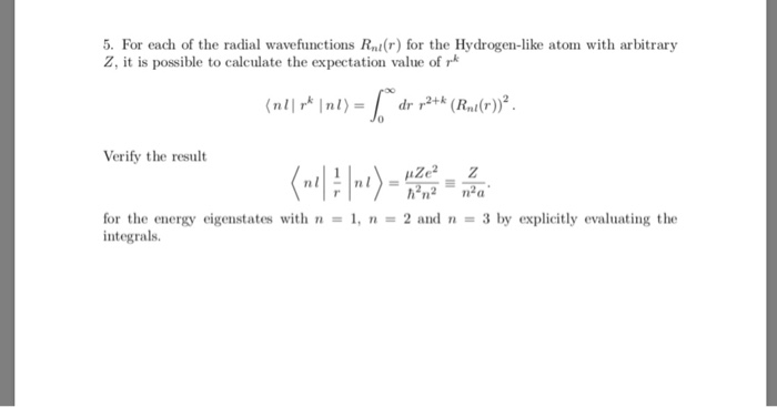 Solved 5 For Each Of The Radial Wavefunctions Rnt R For