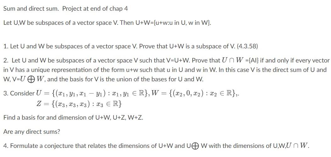 Solved Sum and direct sum. Project at end of chap 4 Let U,W | Chegg.com