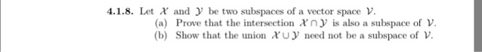Solved Let X and y be two subspaces of a vector space V. | Chegg.com