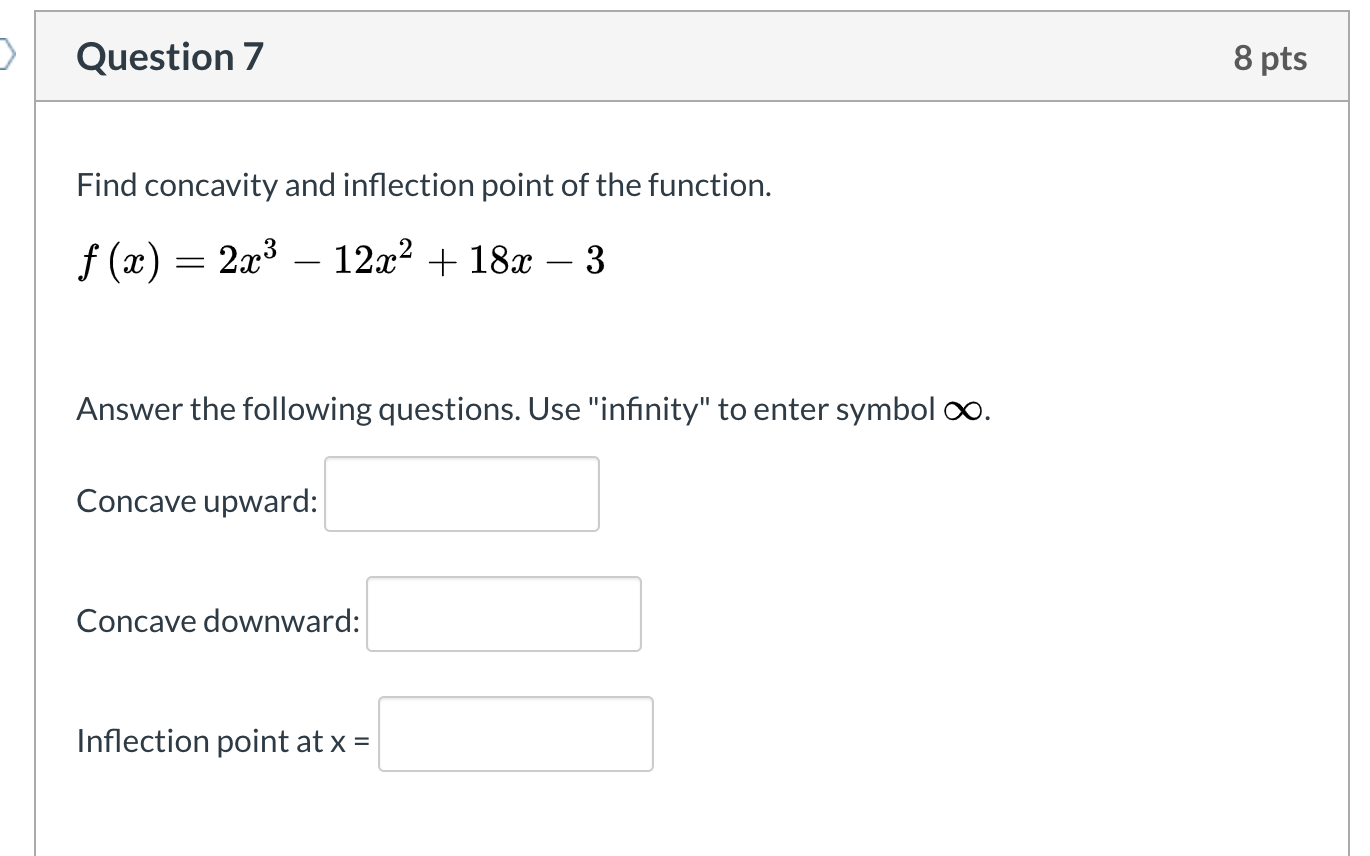 Solved 2 Question 7 8 pts Find concavity and inflection | Chegg.com