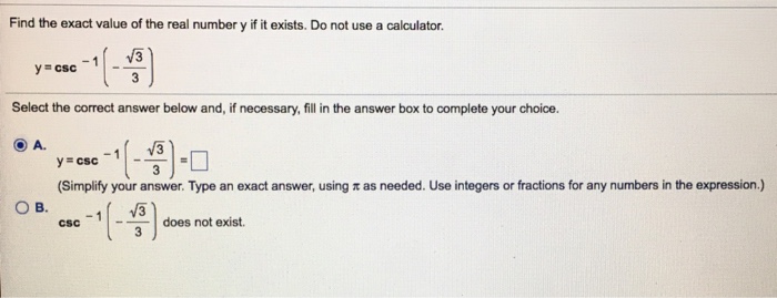 Solved Find the exact value of the real number y if it | Chegg.com