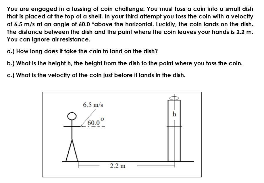 Solved You are engaged in a tossing of coin challenge. You | Chegg.com