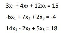 Solved 3x1+4x2+12x3=15 −6x1+7x2+2x3=−4 14x1−2x2+5x3=18Solve | Chegg.com