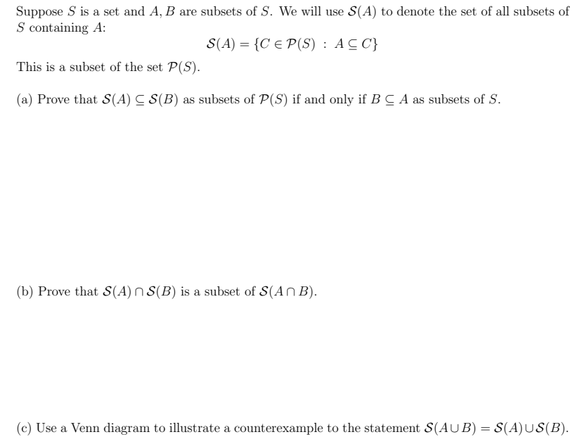 Solved Suppose S is a set and A,B are subsets of S. We will | Chegg.com