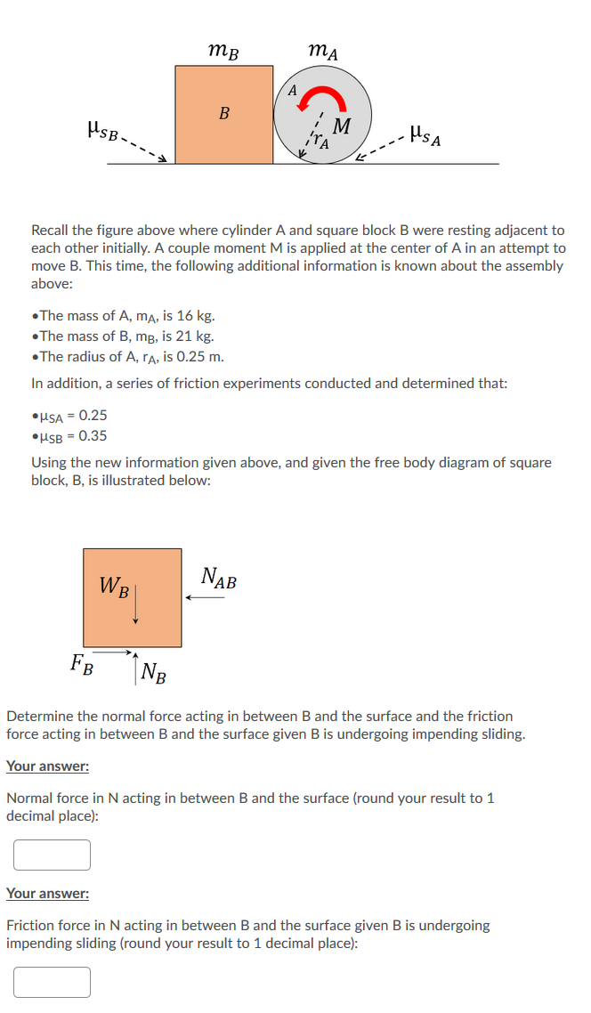 Solved the figure above where cylinder A and square block B | Chegg.com