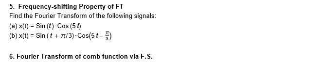 Solved 5. Frequency-shifting Property of FT Find the Fourier | Chegg.com