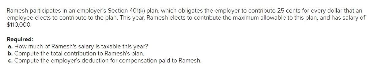 Ramesh participates in an employer's Section 401(k) | Chegg.com