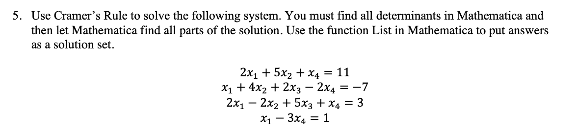 Solved WOLFRAM MATHEMATICA ONLY Use Cramer’s Rule to solve | Chegg.com