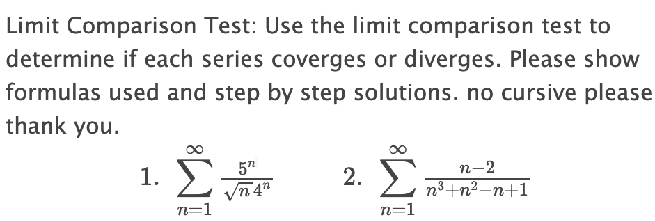 Solved Limit Comparison Test: Use the limit comparison test | Chegg.com