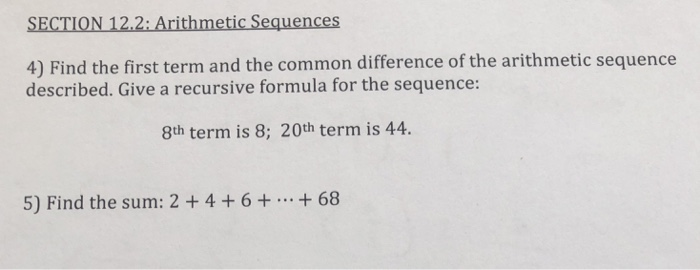 Solved SECTION 12.2: Arithmetic Sequences 4) Find the first | Chegg.com