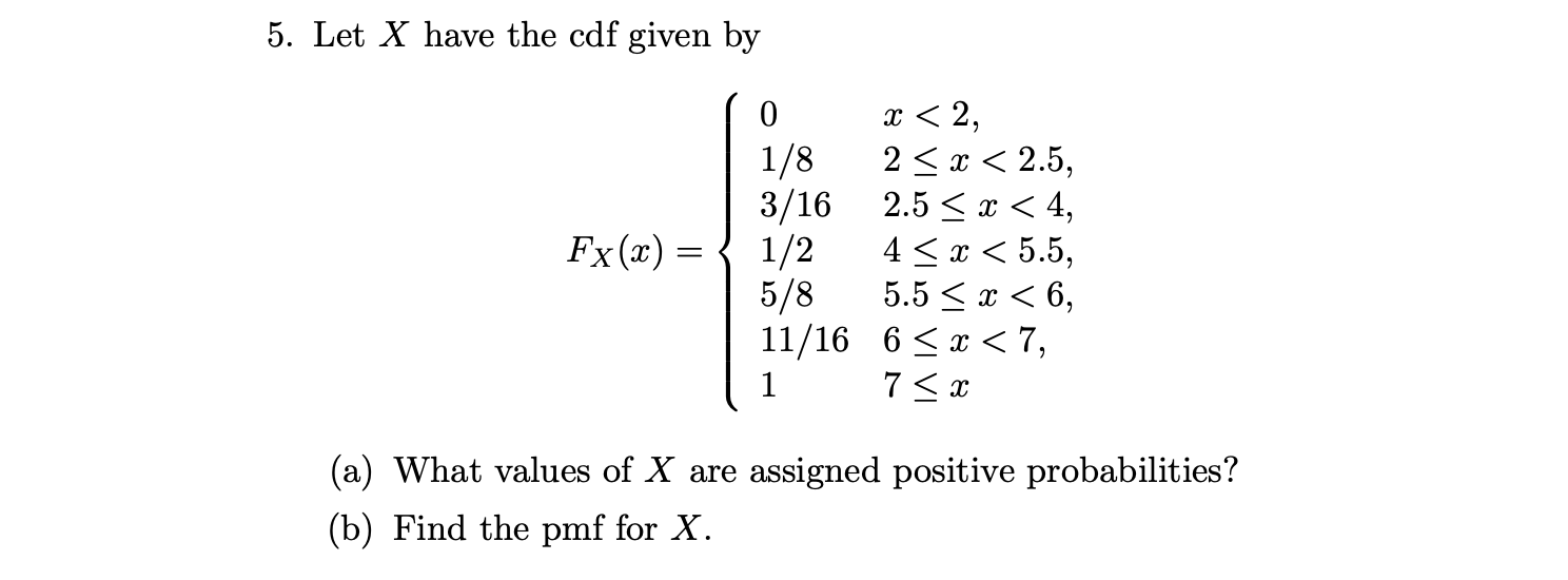 Solved 5. Let X have the cdf given by | Chegg.com