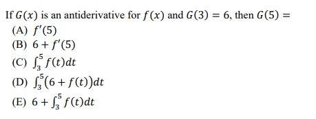 Solved If G(x) is an antiderivative for f(x) and G(3) = 6, | Chegg.com