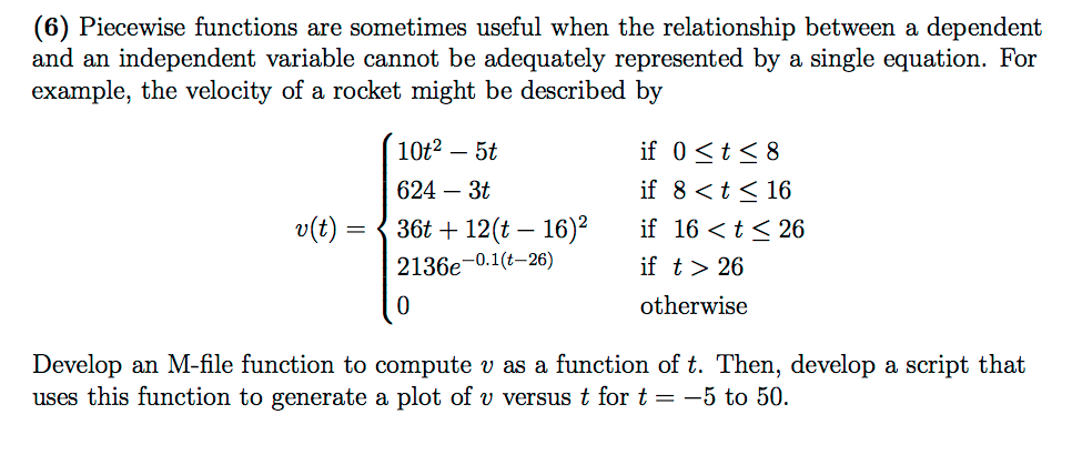 Solved (6) Piecewise functions are sometimes useful when the | Chegg.com