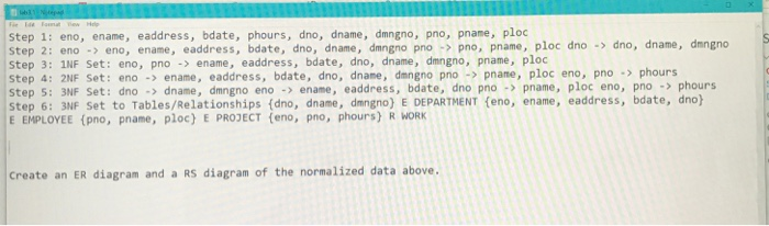 Solved The normalization part is already done ...left with | Chegg.com
