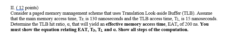 Solved II. ( 12 points) Consider a paged memory management | Chegg.com