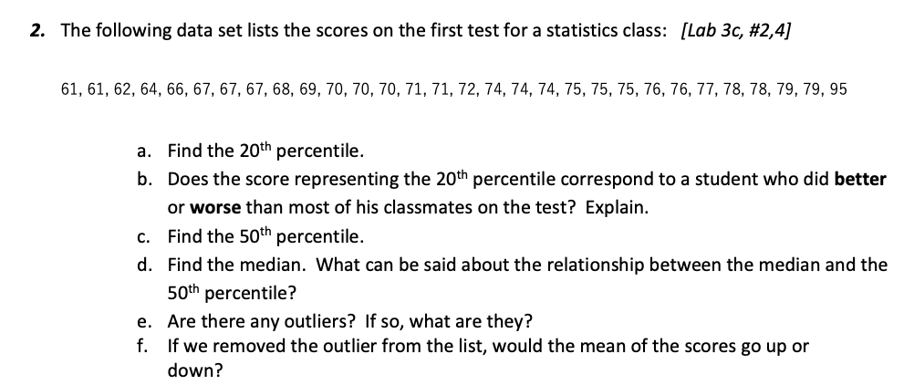 Solved 2. The following data set lists the scores on the | Chegg.com