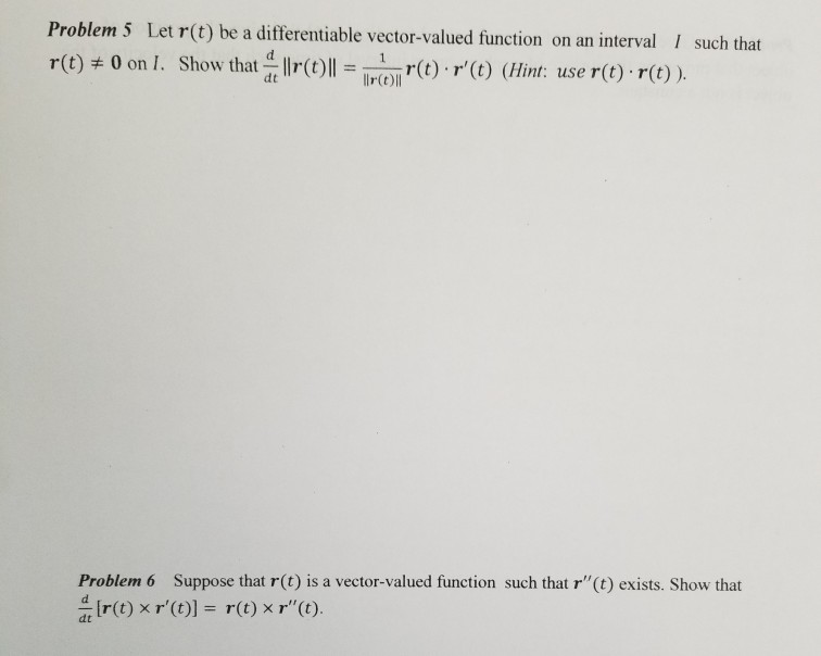 Solved Problem 5 Let r(t) be a differentiable vector-valued | Chegg.com