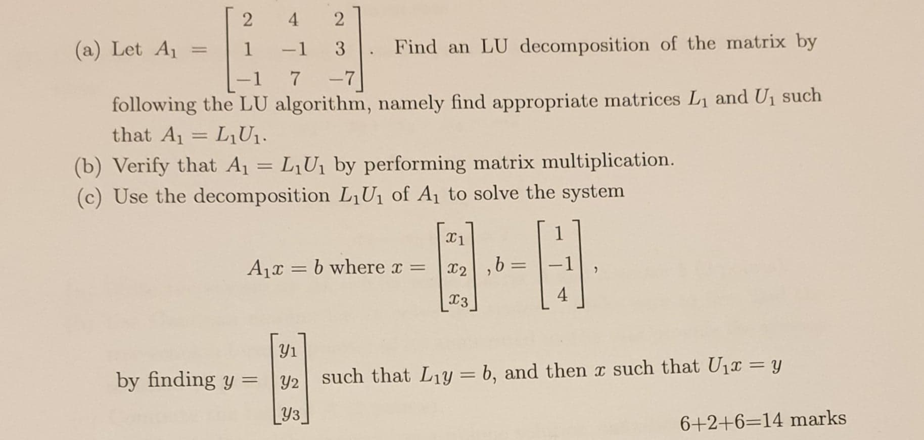 Solved 2 4 2 (a) Let A = 1 -1 3 . Find an LU decomposition | Chegg.com
