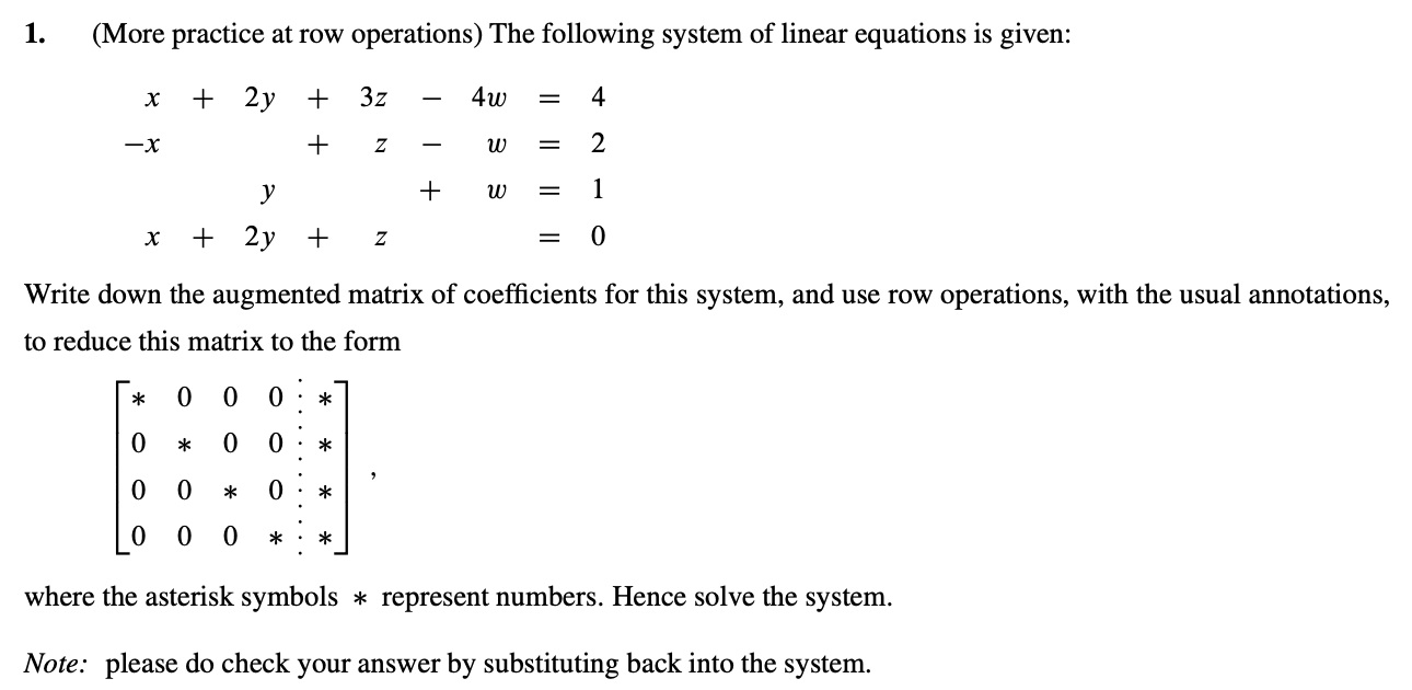 Solved (More practice at row operations) ﻿The following | Chegg.com