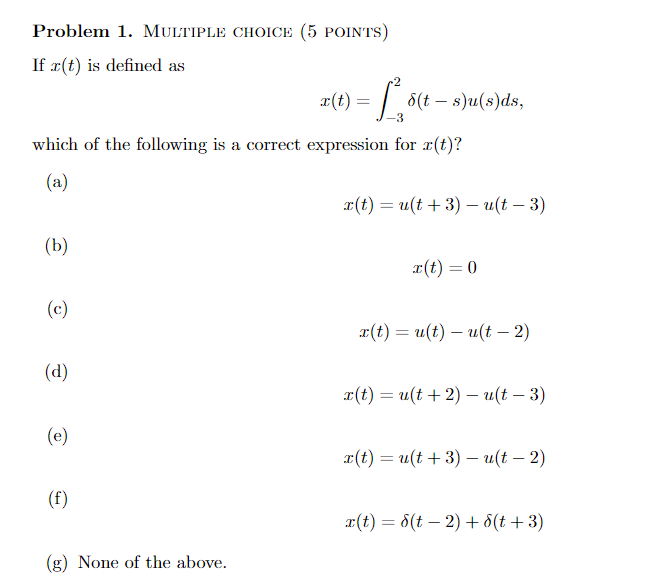 Solved Problem 1. ﻿Multiple Choice (5 ﻿POints)If x(t) ﻿is | Chegg.com