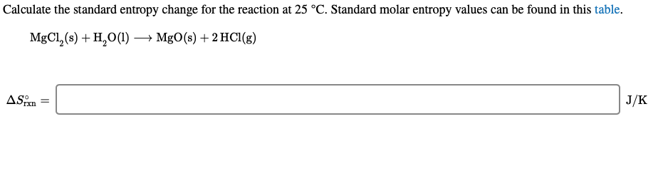 Solved Calculate the standard entropy change for the | Chegg.com